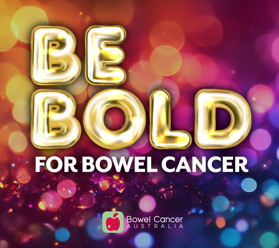 BE BOLD – Bowel Cancer Australia